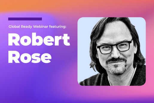 与 Robert Rose 一起参加 Global Ready 网络研讨会 | Smartling